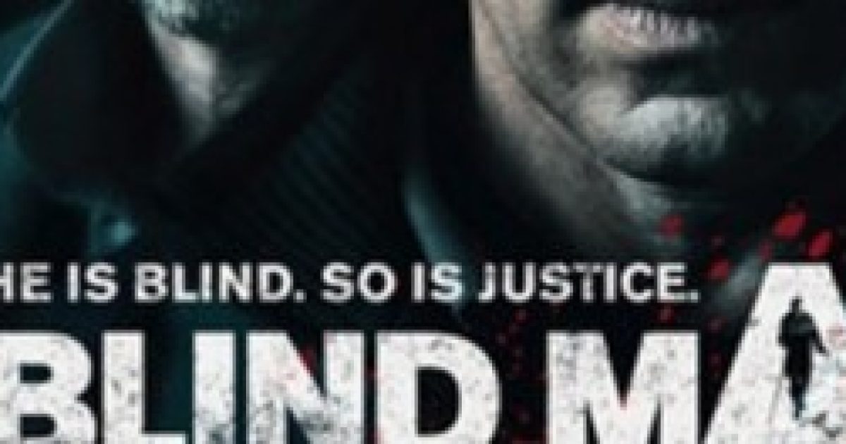 Blind Man trama, cast e trama del film