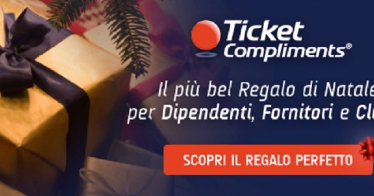 Natale: arrivano i Ticket Compliments buoni acquisto spendibili in 8500 ...