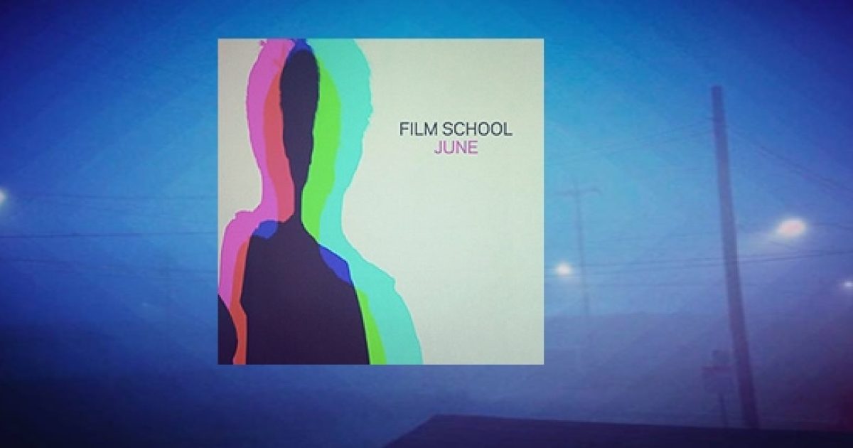 FILM SCHOOL: 'June', il nuovo EP