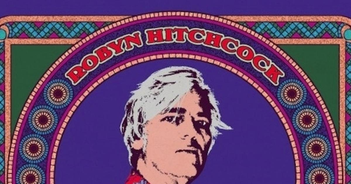 Robyn Hitchcock revisits Britain’s 1960s groovy vibe on new album