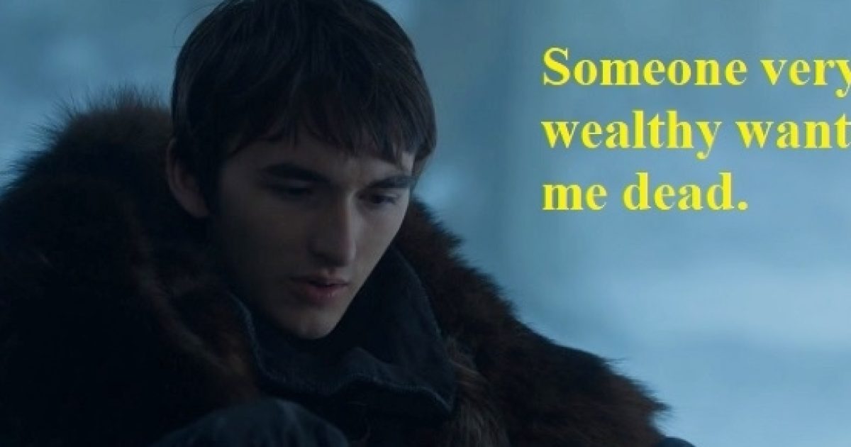 Here's who the 'very wealthy' person is that wanted Bran dead
