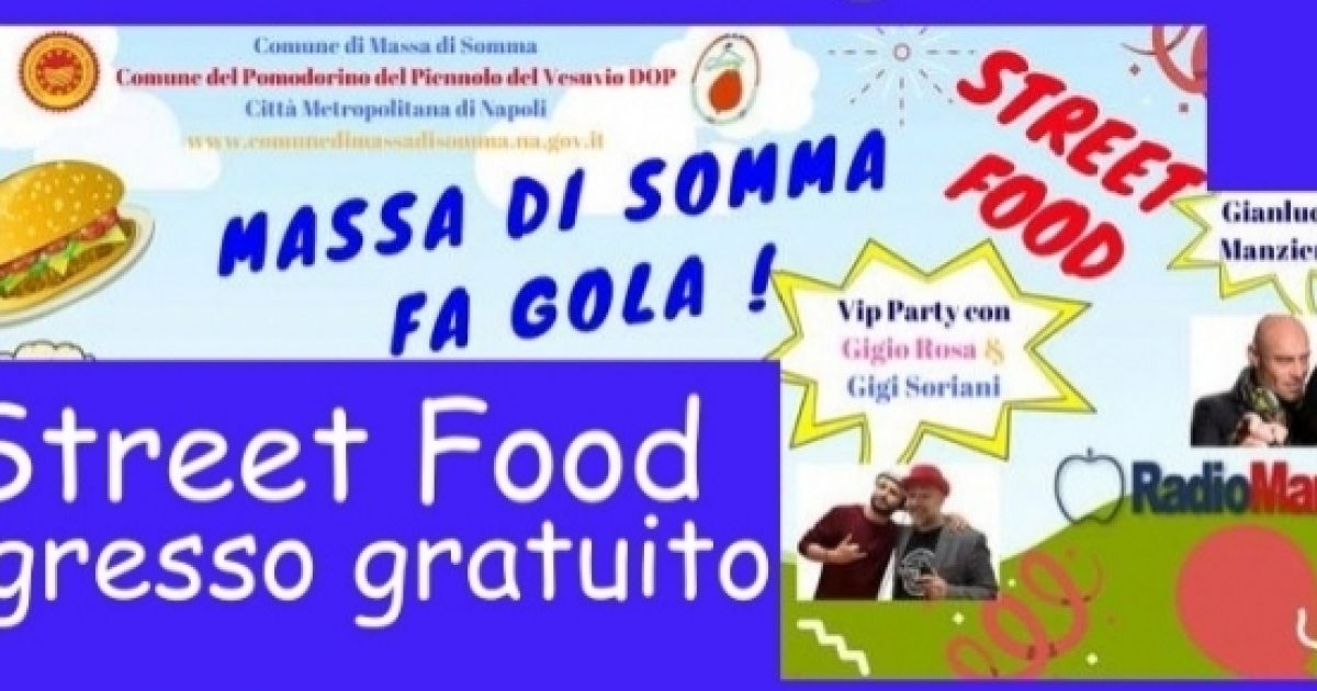 Massa di Somma fa gola. Street food al Parco, i dettagli
