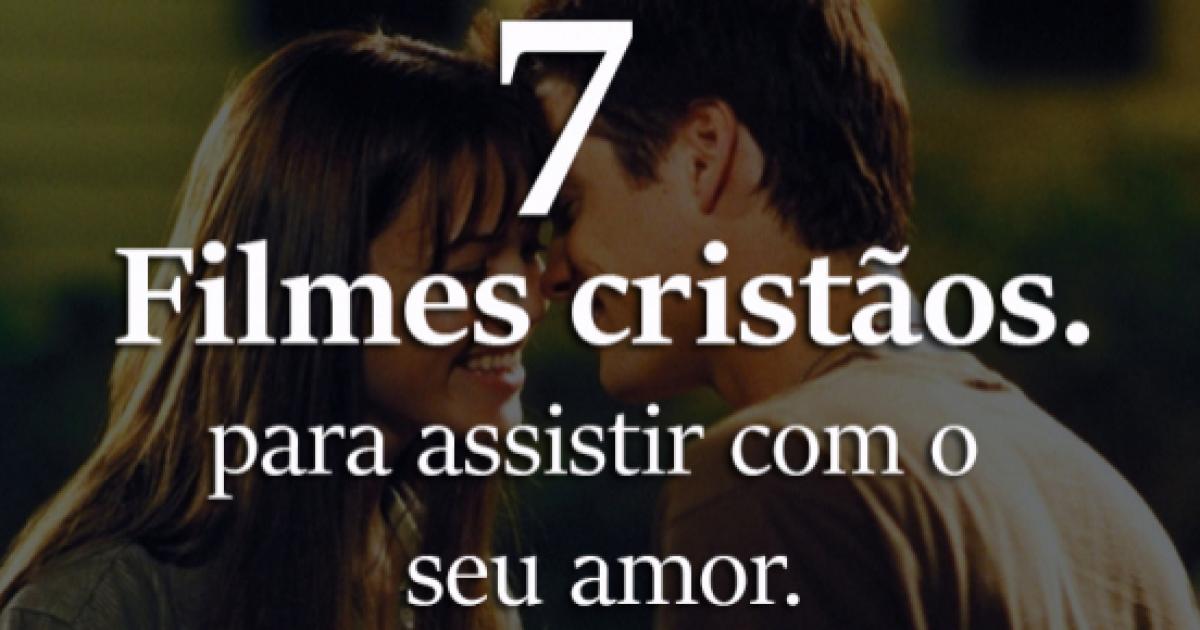Veja os 7 melhores filmes cristãos para assistir ao lado do seu amor
