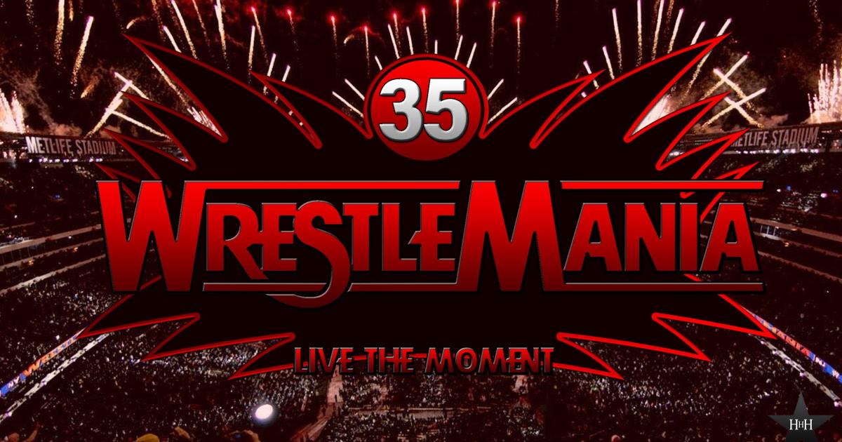 WrestleMania 35 : Les informations pour bien profiter du show de la WWE