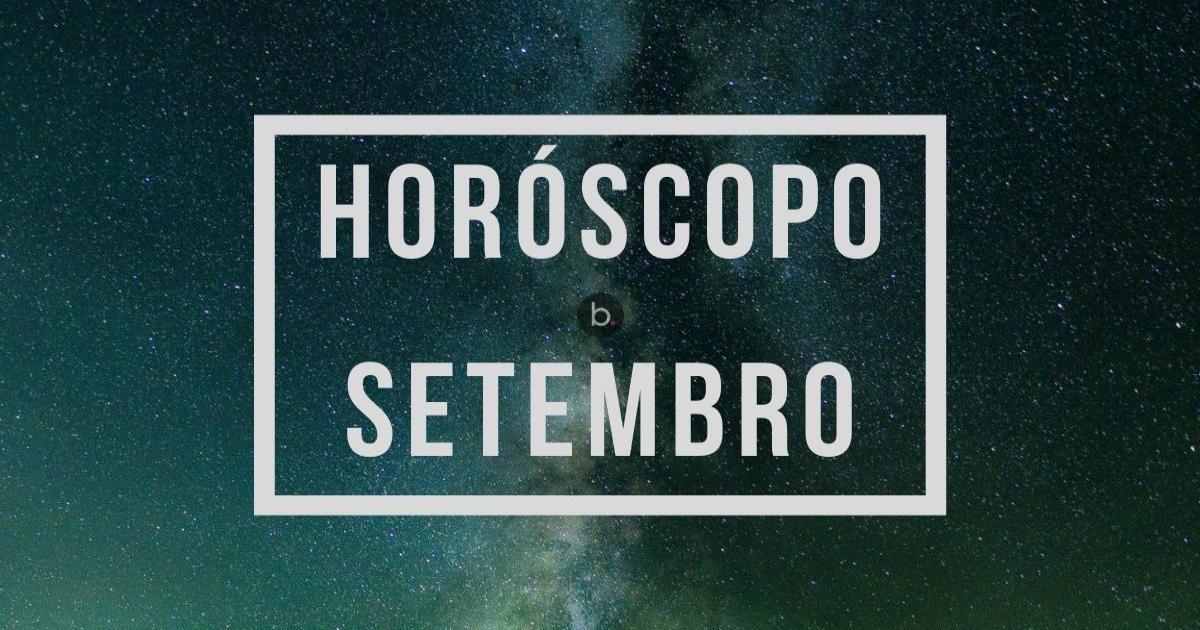 Horóscopo mensal: previsões dos signos para o mês de setembro